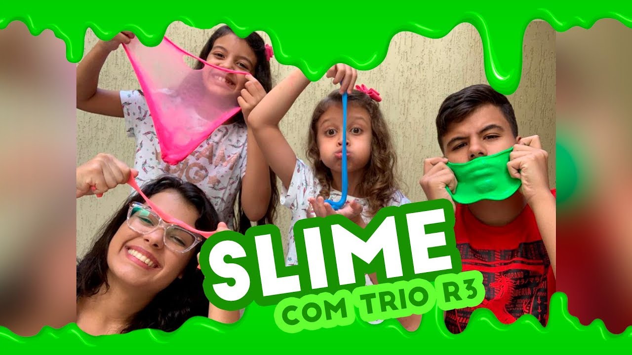 SLIME com TRIO R3 - YouTube