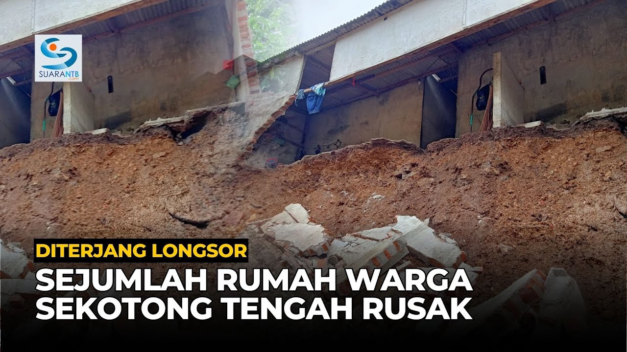 Diterjang Longsor, Sejumlah Rumah Warga Sekotong Tengah Rusak - YouTube