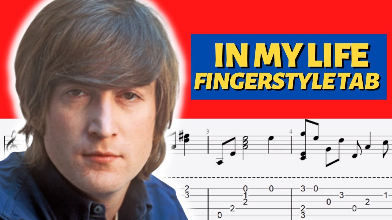 In My Life Fingerstyle Tab - FREE TAB Download - YouTube