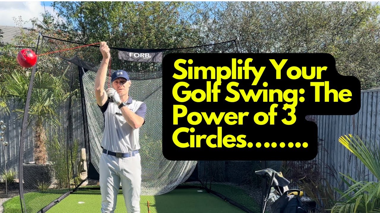 Simplify Your Golf Swing: The Power of 3 Circles - YouTube