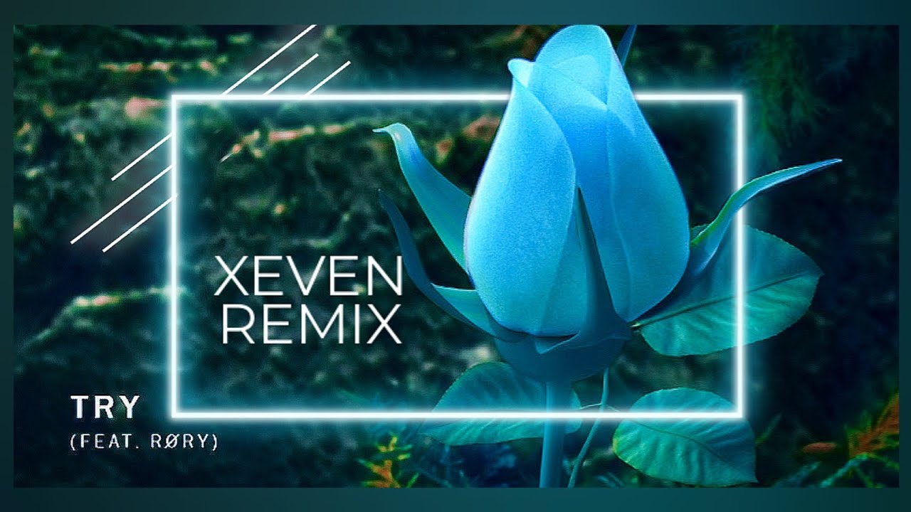MitiS - Try feat RØRY ( XEVEN Remix ) | Music Video | 2021🔥 ️ - YouTube