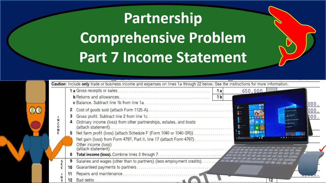 Partnership Comprehensive Problem Part 7 Income Statement Comp 7 - YouTube