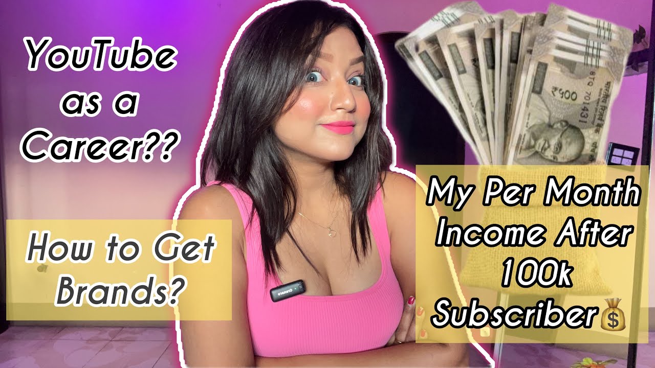 My Per Month Income after 100k Subs😍💰| YouTube as a Career { Advantages ...