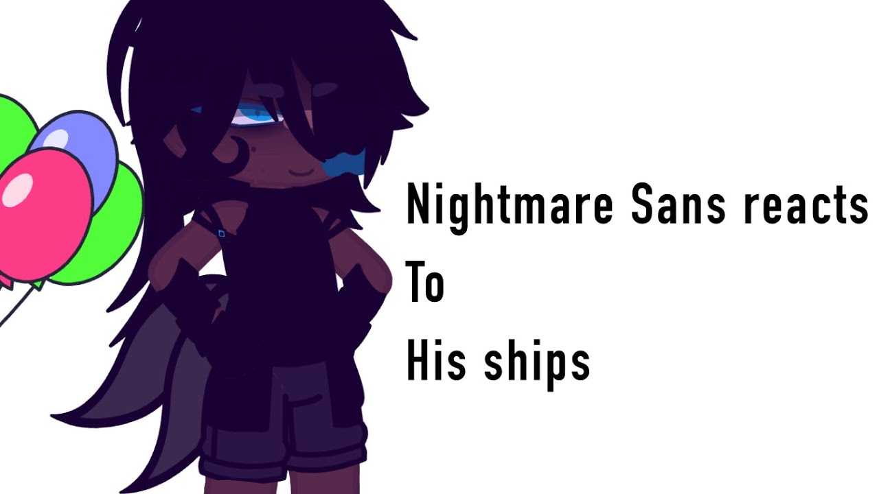 Nightmare Sans rates/reacts his ships || Sans aus || Not canon || Bit ...