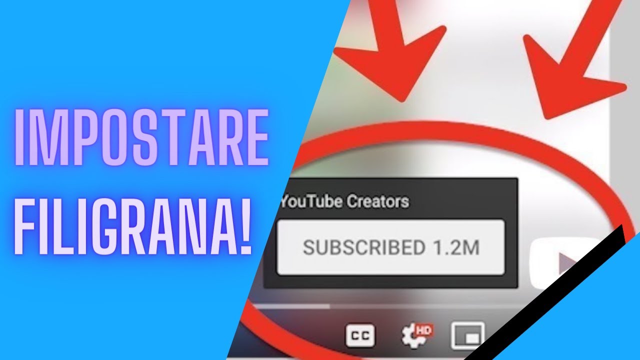 COME IMPOSTARE UNA FILIGRANA PER IL PROPRIO CANALE YOUTUBE!! | Tutorial ...