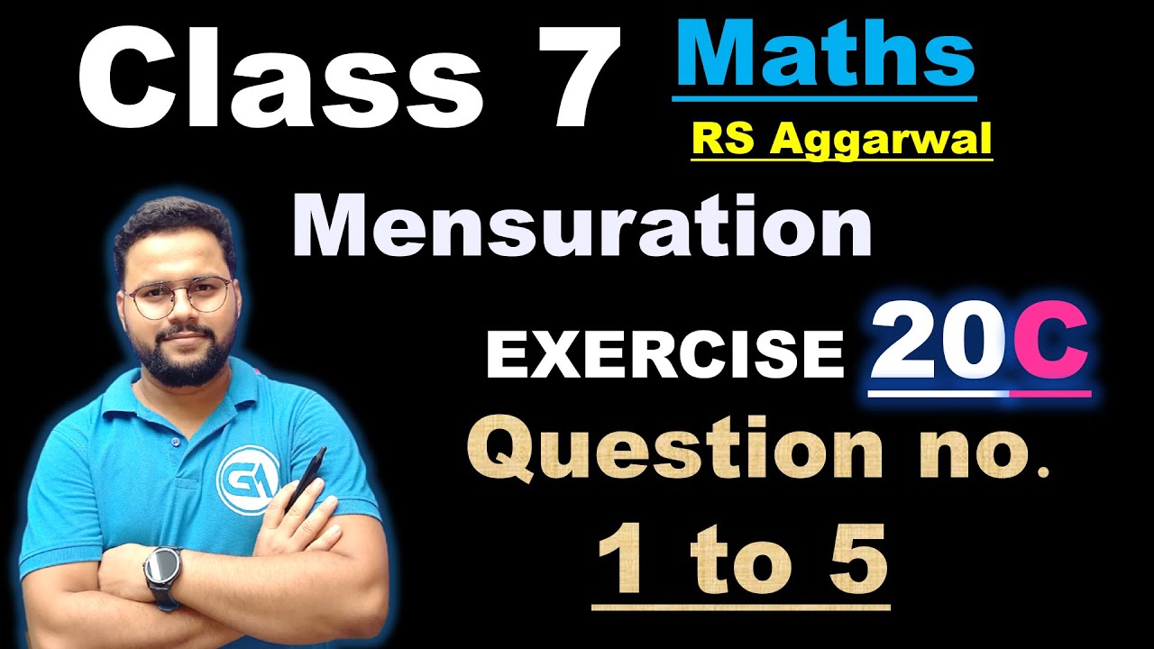Mensuration | Class 7 Chapter 20 Exercise 20C Question 1 - 5 | RS ...
