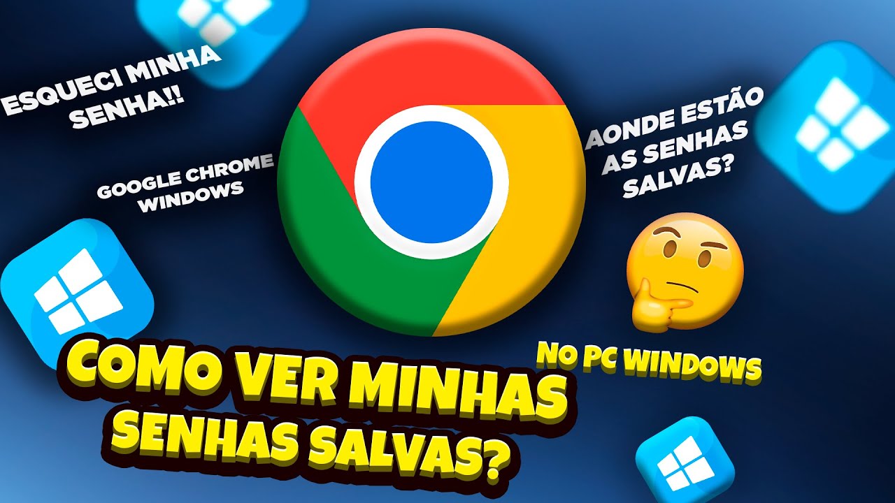 Como ver Minhas senhas salvas no Google Chrome pelo PC Windows (Atualizado) - YouTube