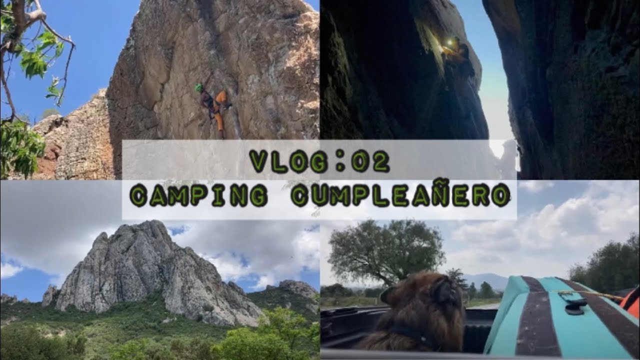 VLOG 02: Camping cumpleañero y escalada en Bernal, Día 1 - YouTube