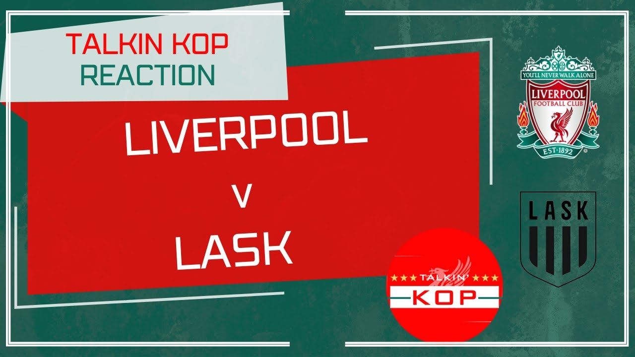 Liverpool 4 LASK 0 | Europa League | Live Match Reaction - YouTube