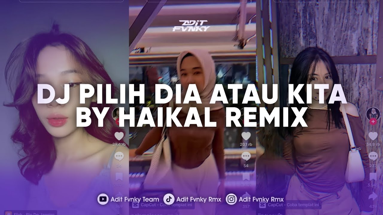 DJ PILIH DIA ATAU KITA BY HAIKAL REMIX | DJ TERCIDUK DI PENGINAPAN ...