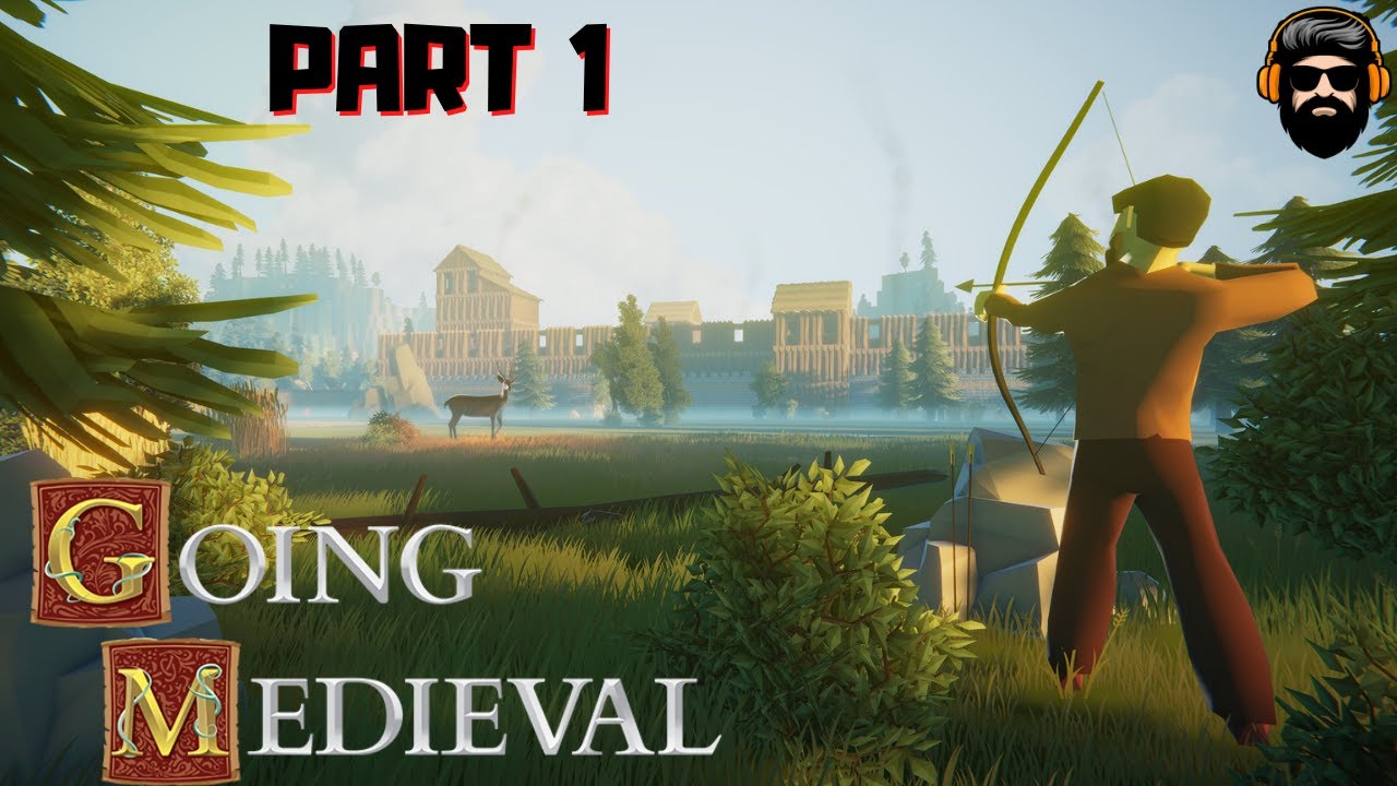 GOING MEDIEVAL Demo Gameplay - Part 1 (no commentary) - YouTube