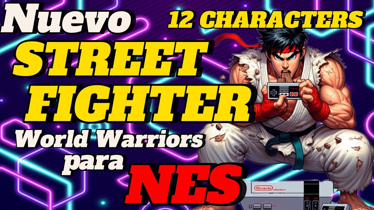 Super Fighter 3 Para NES (LA MEJOR VERSION DE STREET FIGHTER 2 THE ...