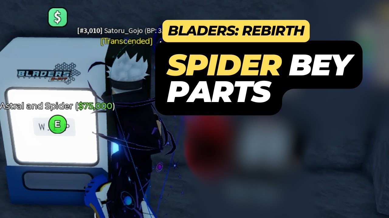 How to Get Spider Bey Parts in Roblox Bladers Rebirth - YouTube
