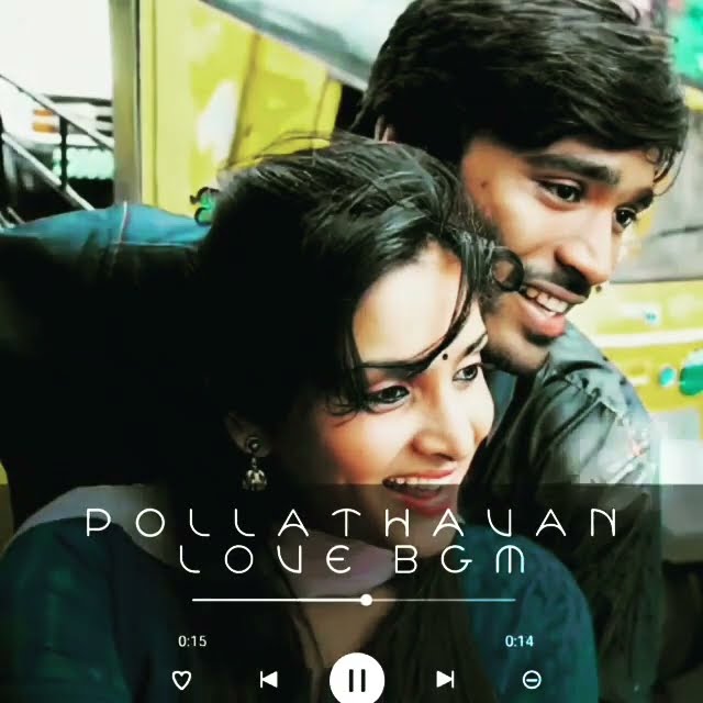 ###💞 dhanush🏍️ polladhavan 💞 love whatsup 💞 status bgm 💞 G V Prakash ...