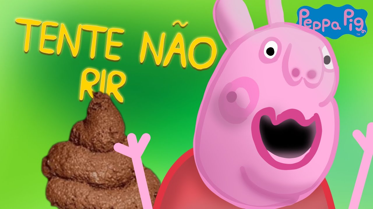 PEPPA PIG DA ZUEIRA ENGRAÇADA MEMES - TENTE NÃO RIR - YouTube