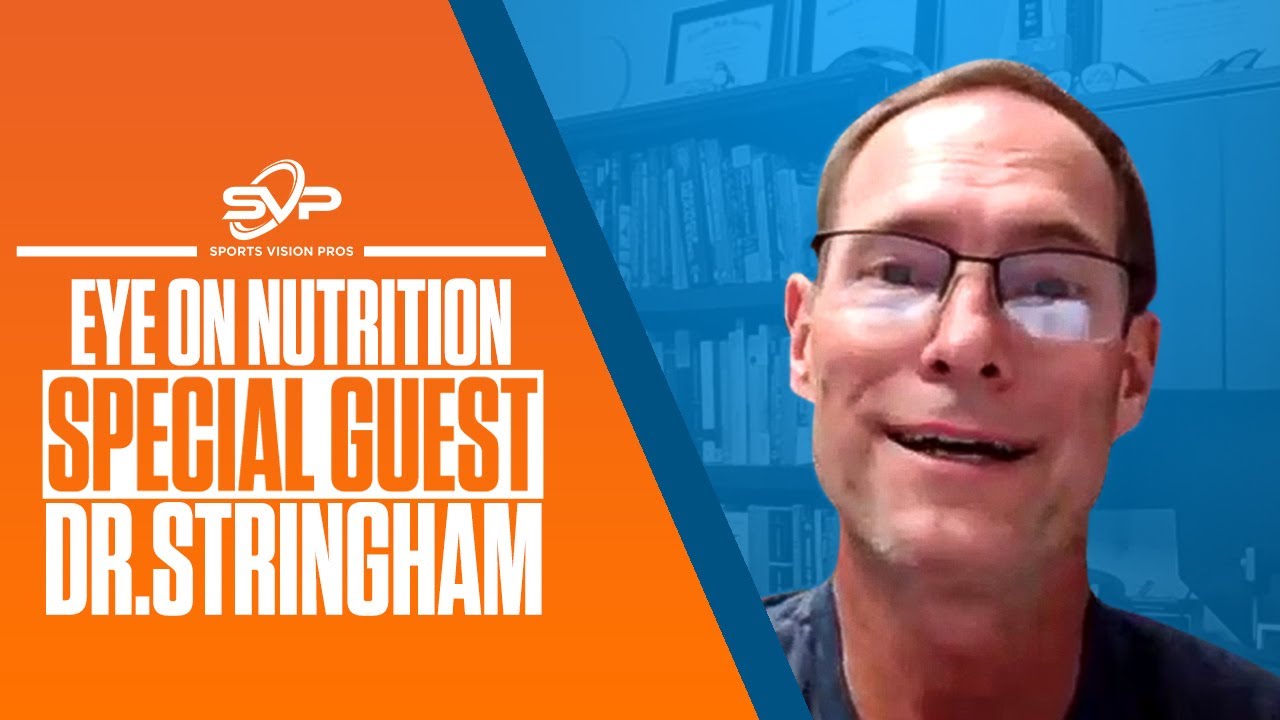 Sports Vision Pros: Eye on Nutrition with Dr.Jim Stringham #eyehealth # ...