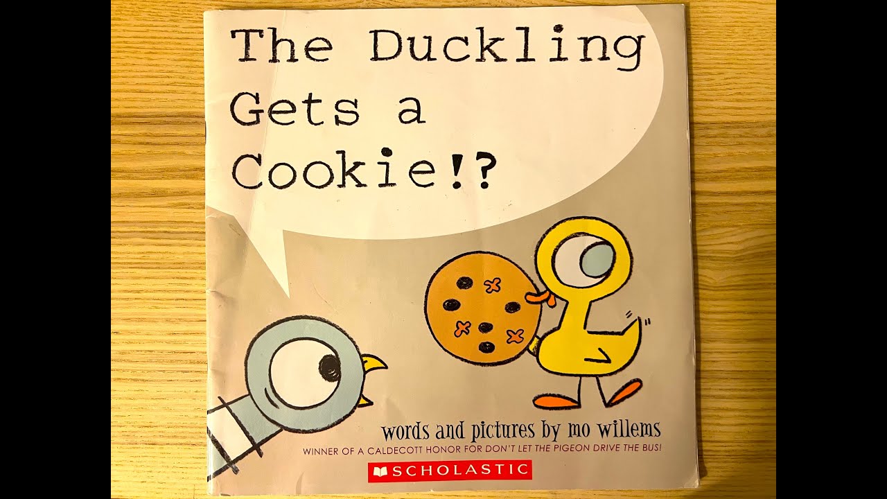 The Duckling Gets a Cookie!? By Mo Willems Reading aloud is fun! - YouTube