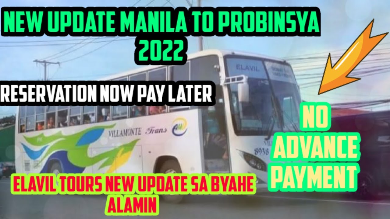 Elavil tours new update Manila to provincial bus 2022 - YouTube