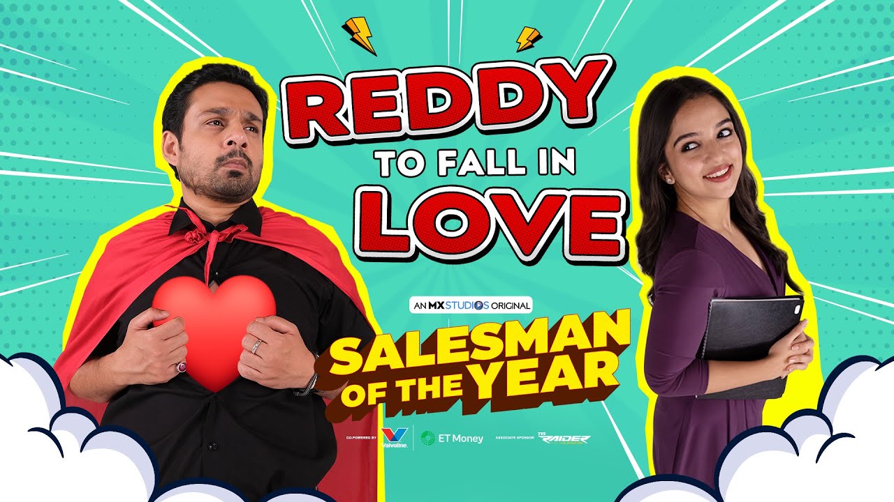 'Reddy' to fall in love | Salesman Of The Year | Hussain Dalal | Ahsaas Channa | MX Studios ...