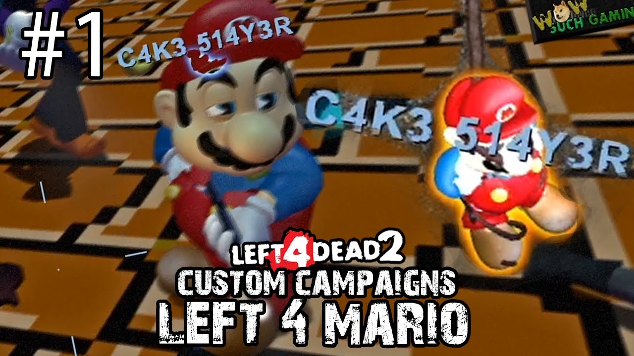 Left 4 MARIO: Part 1 -Mario hangs out- (L4D2 Custom Campaigns) - YouTube