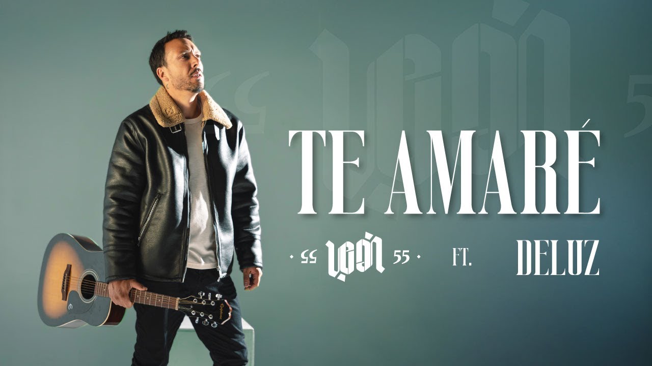 Te Amaré - León 55 & DeLuz - YouTube