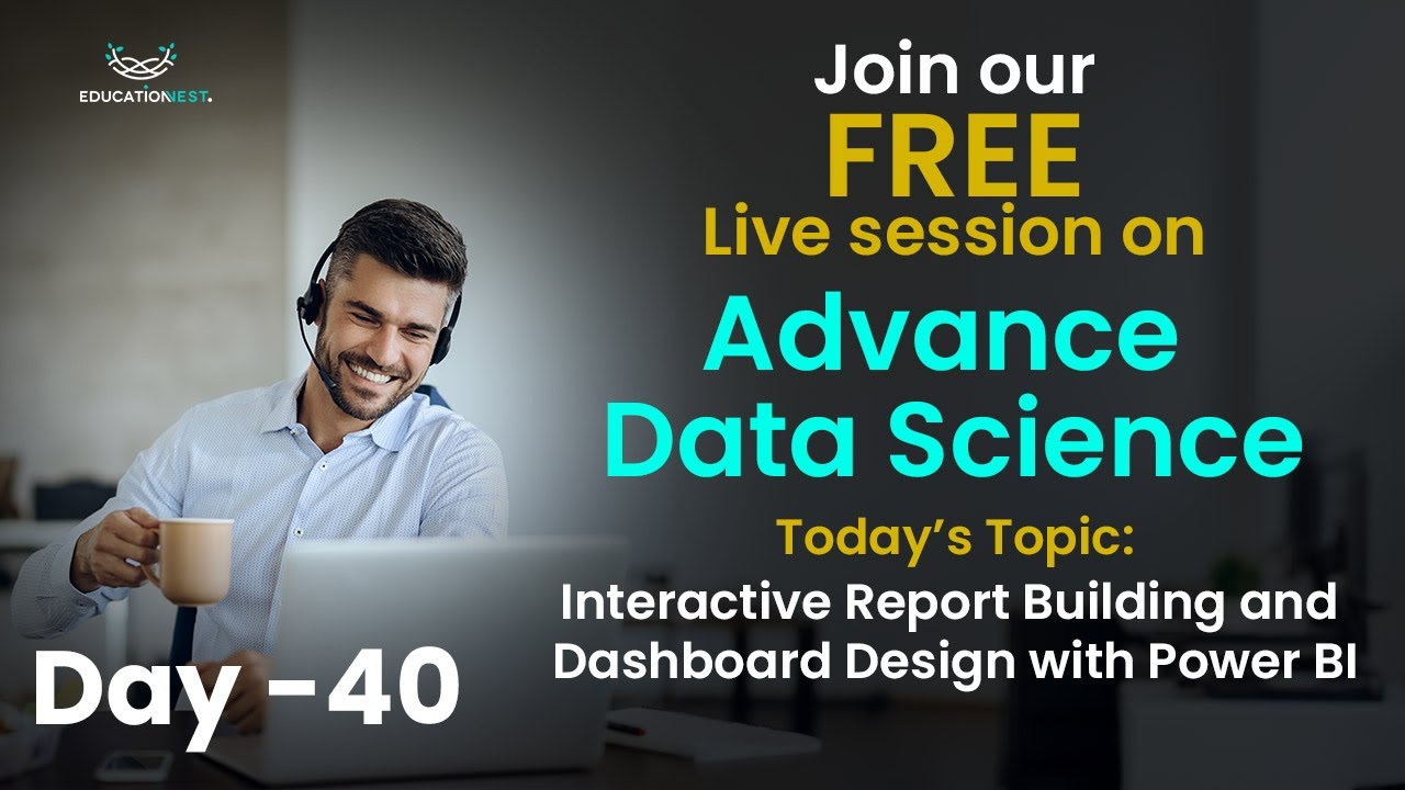 Join Education Nest's FREE live Session (Day 40) on Interactive Report ...