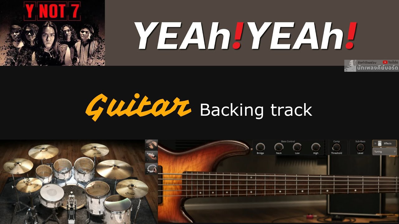YEAh! YEAh! - Y NOT 7 [ Guitar Backing track ] - YouTube
