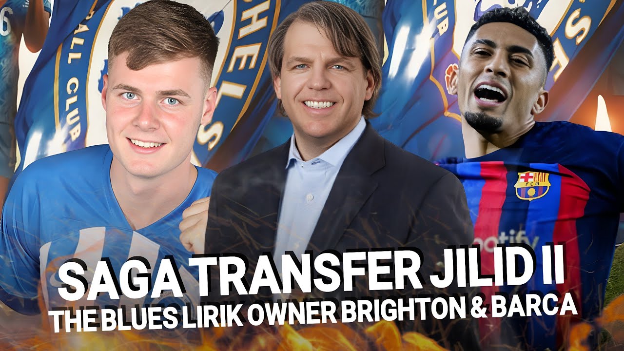 CHELSEA NEWS🔵 Chelsea & Newcastle Berebut Rapinha🔥 Owner Brighton Jadi ...