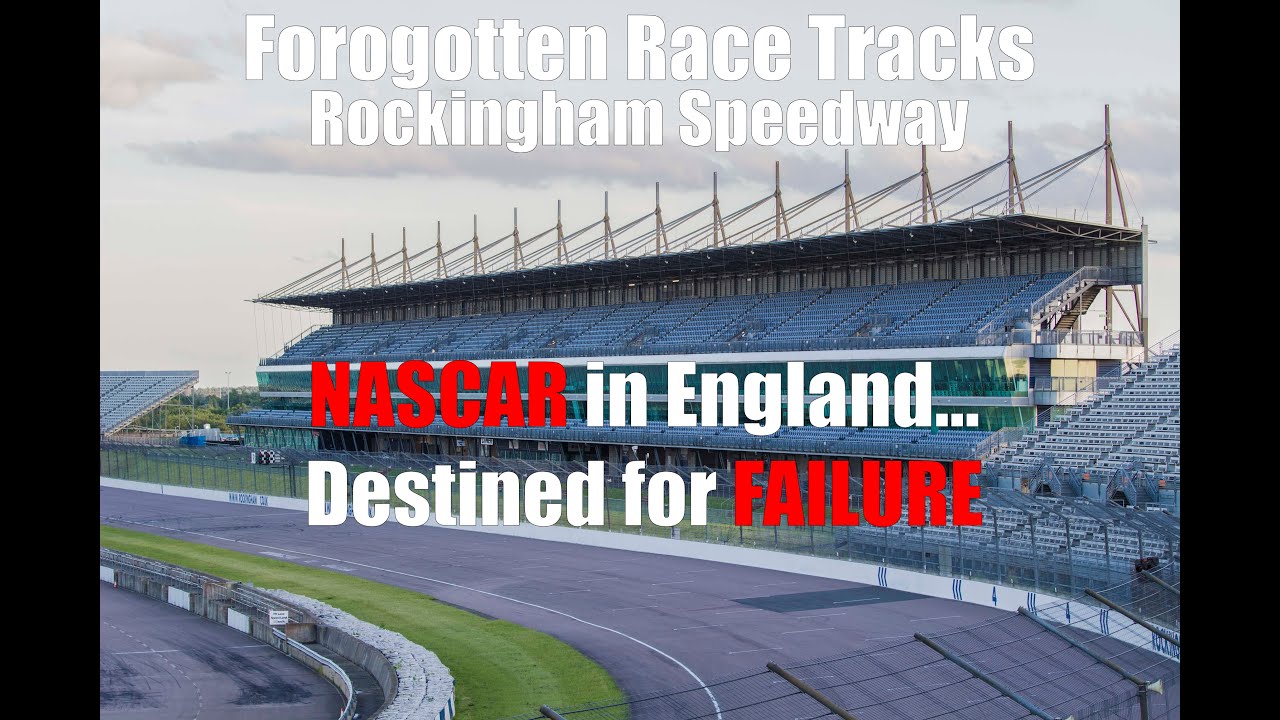 Forgotten Race Tracks - Rockingham Speedway - Corby Northamptonshire ...