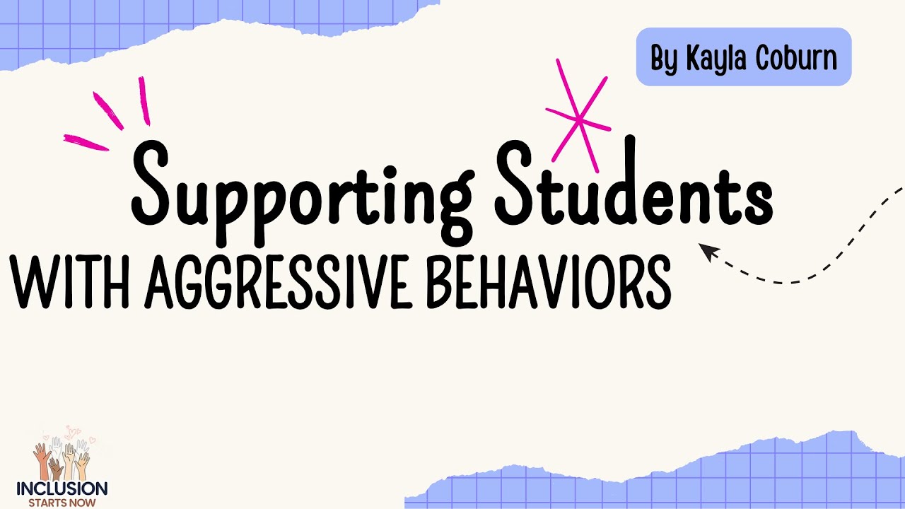 Supporting Students with Aggressive Behaviors - YouTube