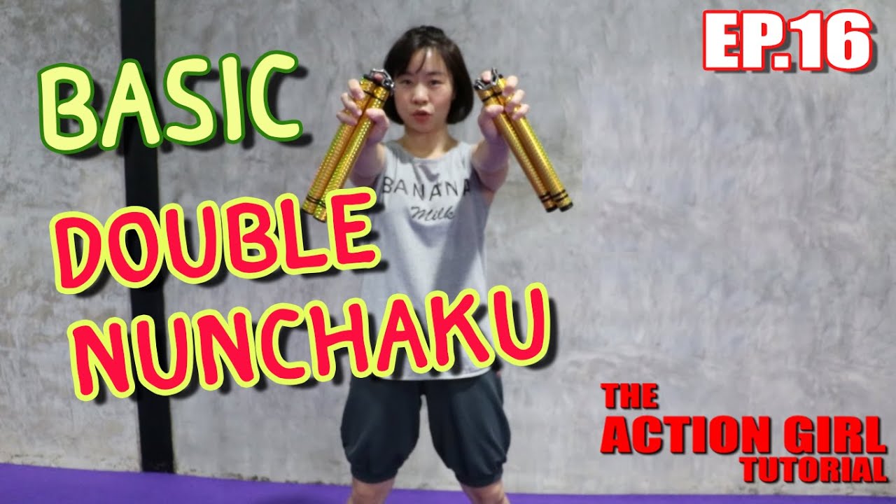 Basic Double Nunchaku 2 Moves l The Action Girl Tutorial EP.16 (Eng Ver.) - YouTube