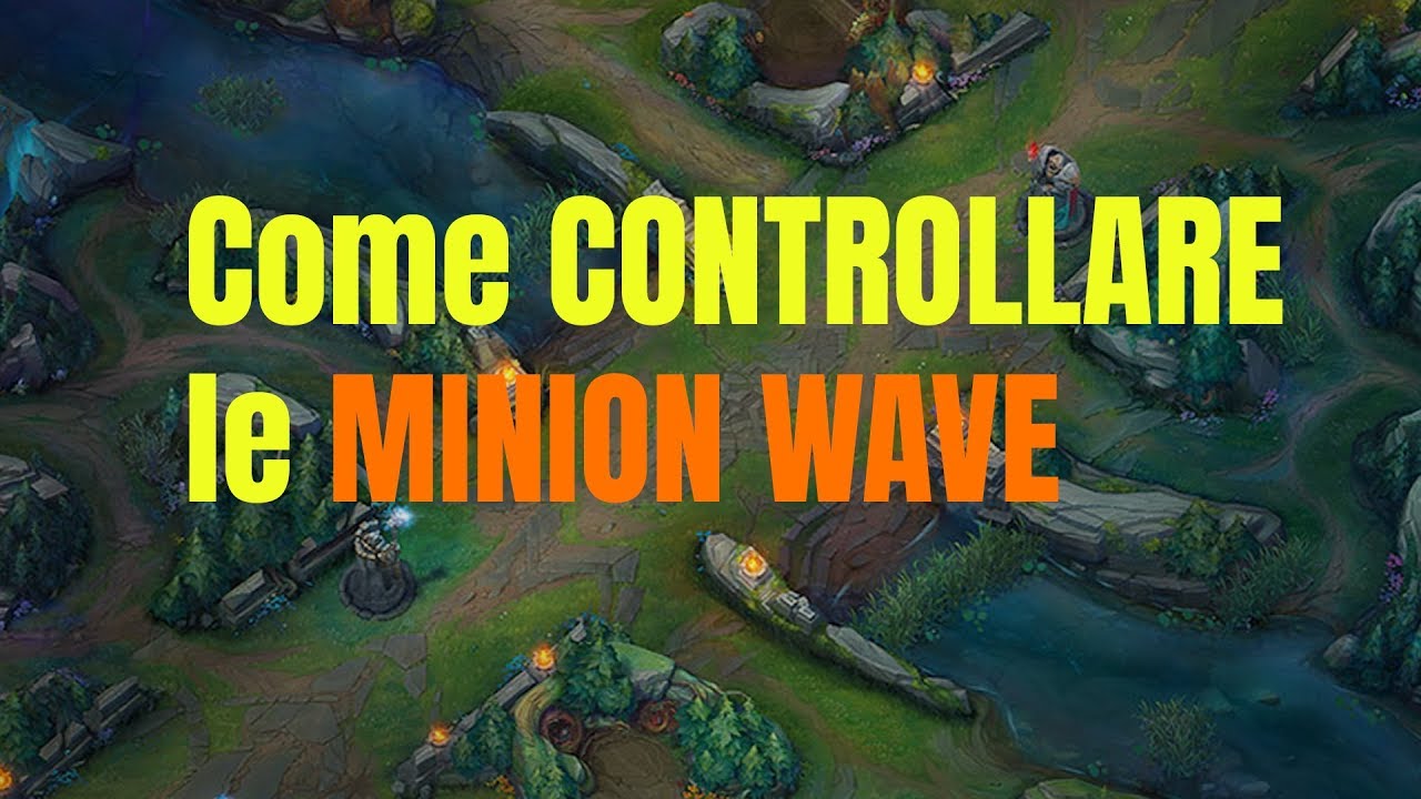 Come controllare i minion per vincere i game | Guida LoL minion wave ...