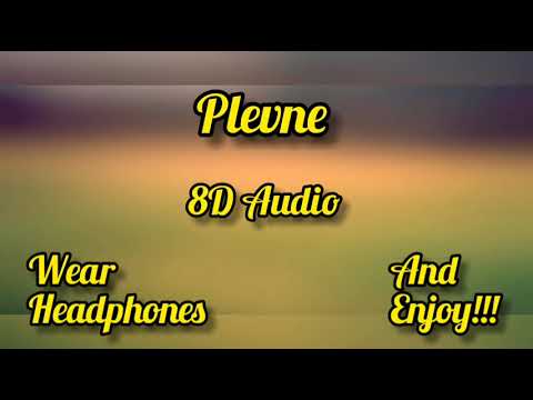 Plevne 8D | Plevne Full Song In 8D | #plevene #8d #8daudio