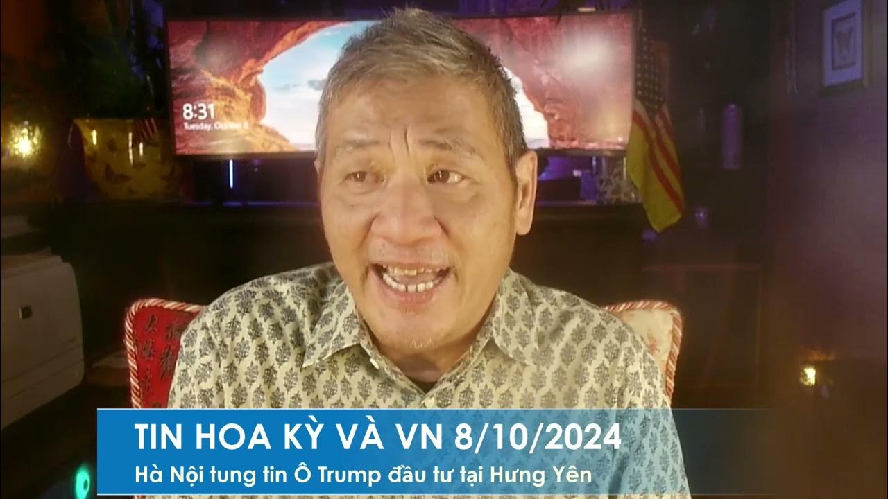 TIN HOA KỲ VÀ VN 8/10/2024 - YouTube