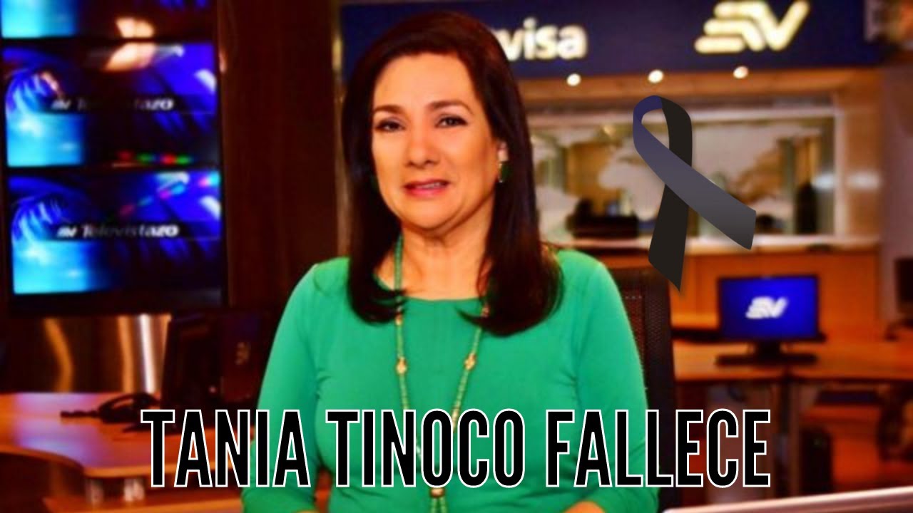 Falleció la periodista Tania Tinoco - YouTube