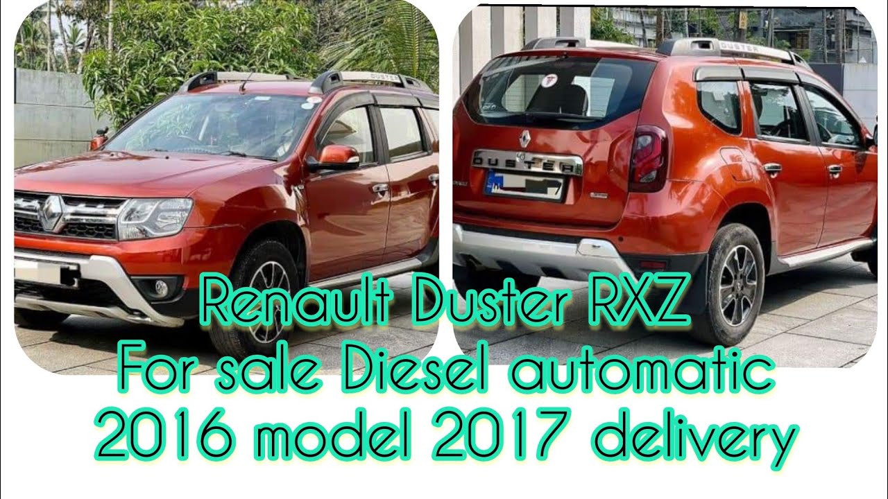 Renault Duster RXZ | Diesel automatic | 2016 model 2017 delivery - YouTube