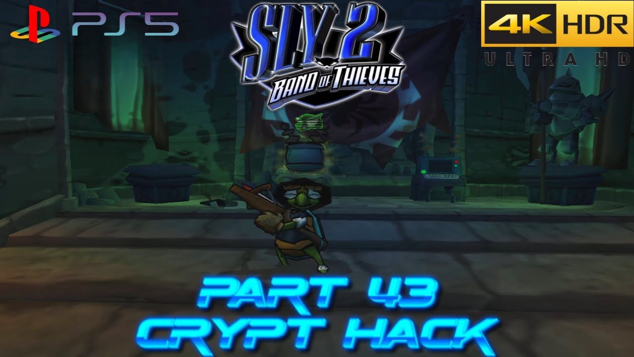 Sly 2: Band of Thieves: Part 43: A Tangled Web: Crypt Hack (PS5) (4KHDR ...
