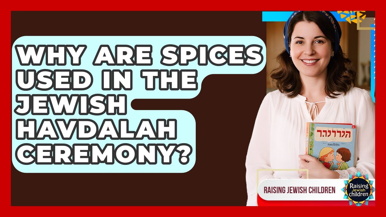 Why Are Spices Used In The Jewish Havdalah Ceremony? - Raising Jewish ...