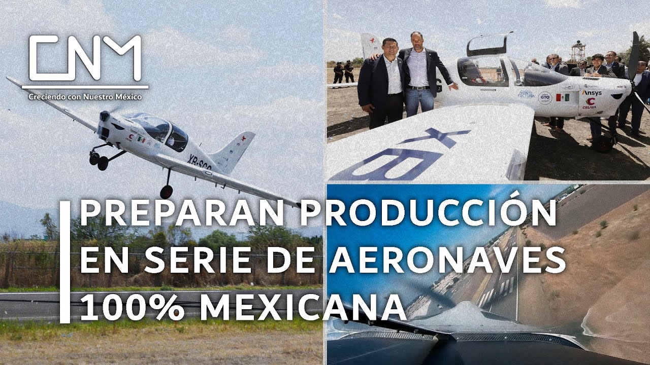Producirán aeronaves 100% mexicana en Guanajuato, Horizontec realizó el ...