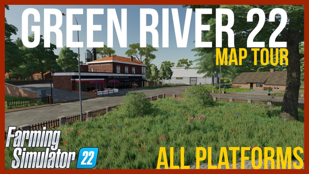 Green River 22 Map Tour | Farming Simulator 22 - YouTube