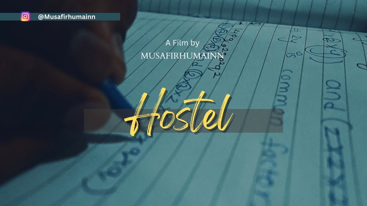 HOSTEL || A SHORT FILM || MUSAFIRHUMAINN #hostellife #shortfilm #musafirhumainn - YouTube