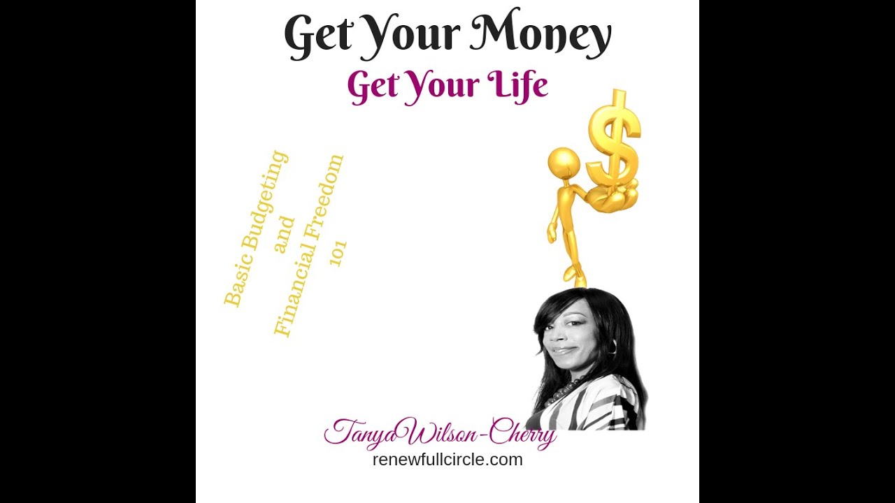 Get Your Money Get Your Life - YouTube