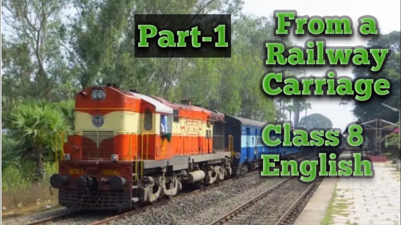 "FROM A RAILWAY CARRIAGE" ENGLISH POEM class-7, poetry and poem from a ...