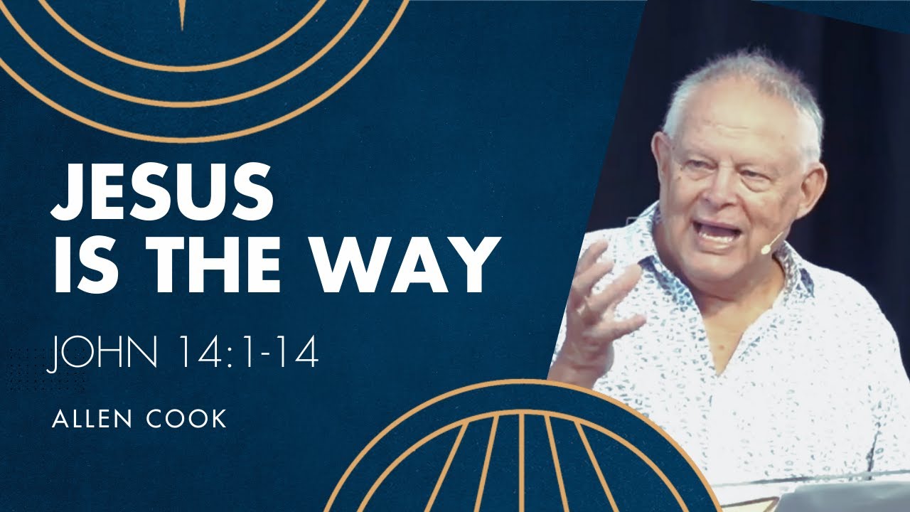 Jesus is the Way - Allen Cook - YouTube
