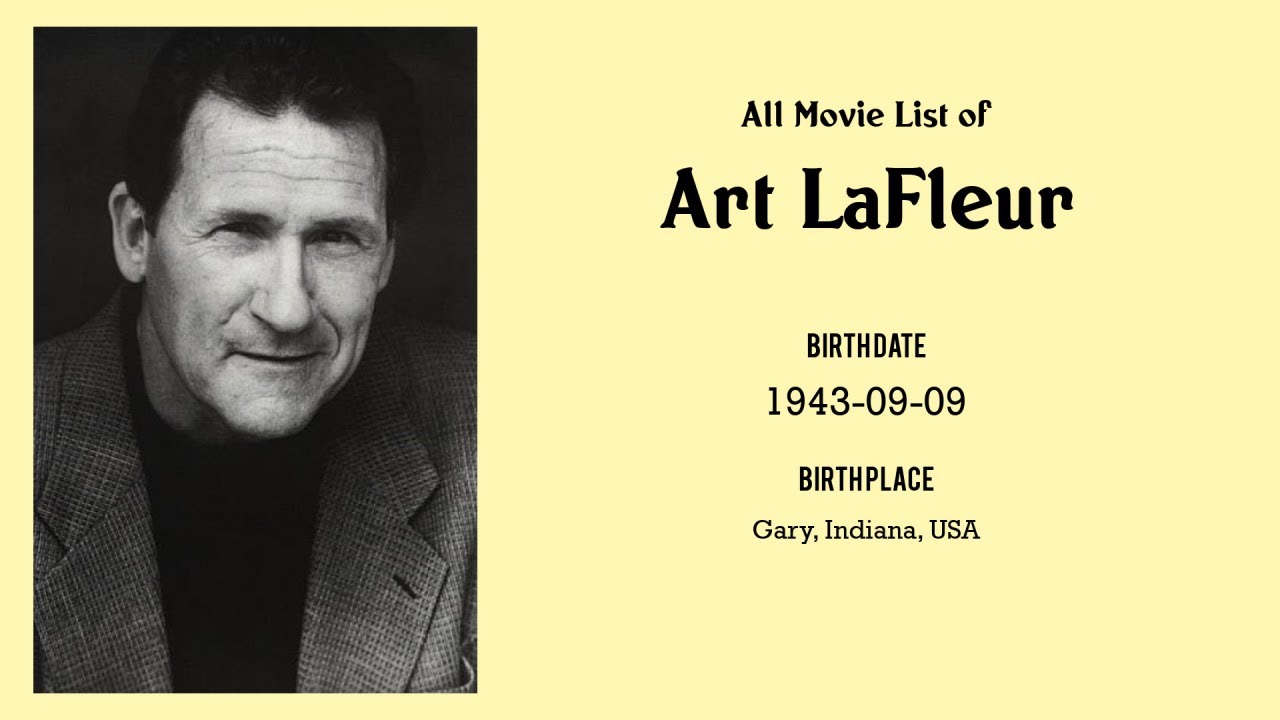 Art LaFleur Movies list Art LaFleur| Filmography of Art LaFleur - YouTube