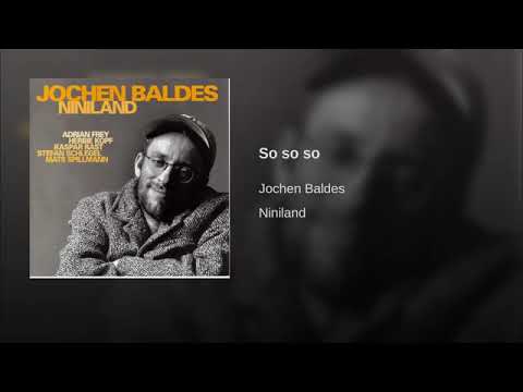 So so so · Jochen Baldes - YouTube