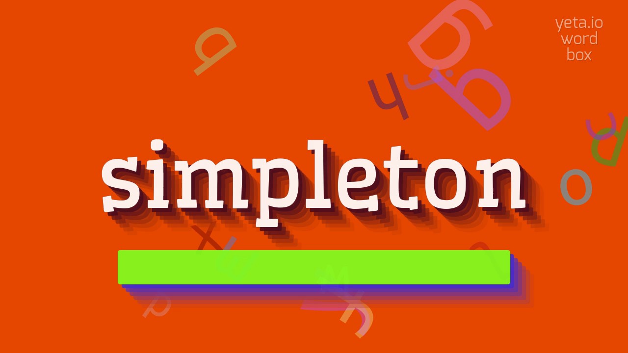 How to say "simpleton"! (High Quality Voices) - YouTube