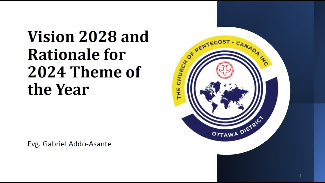 Vision 2028 and Rationale for 2024 Theme (Akan) | Evg Gabriel Addo ...