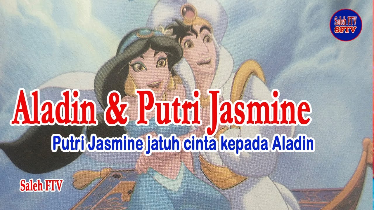 Aladin dan Putri Jasmine - YouTube