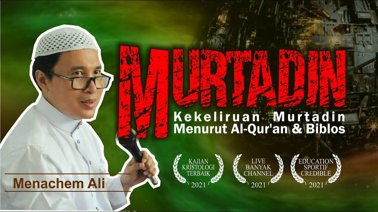 Kekeliruan Murtadin Menurut Al-Qur'an & Biblos - YouTube